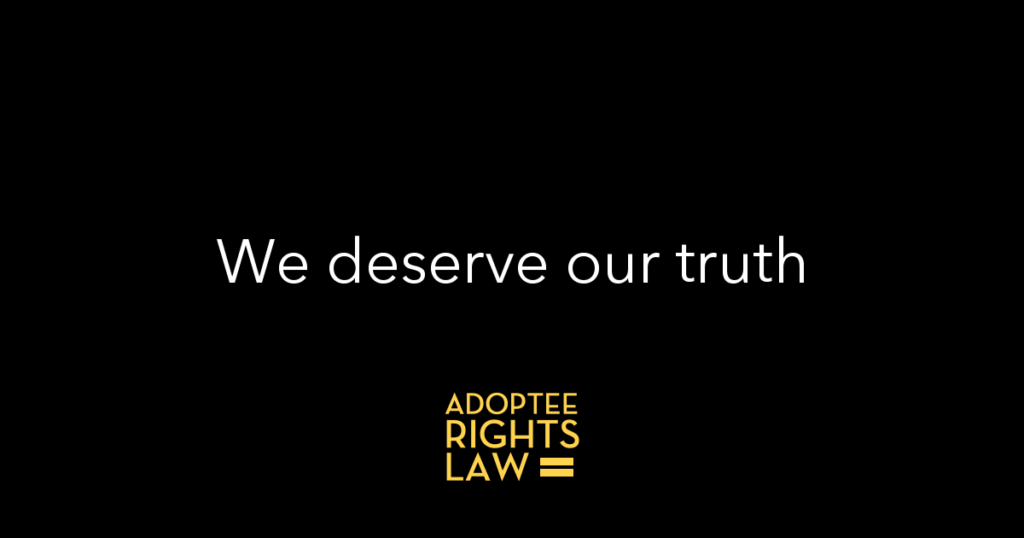 We Deserve our Truth Facebook - Adoptee Rights Law Center